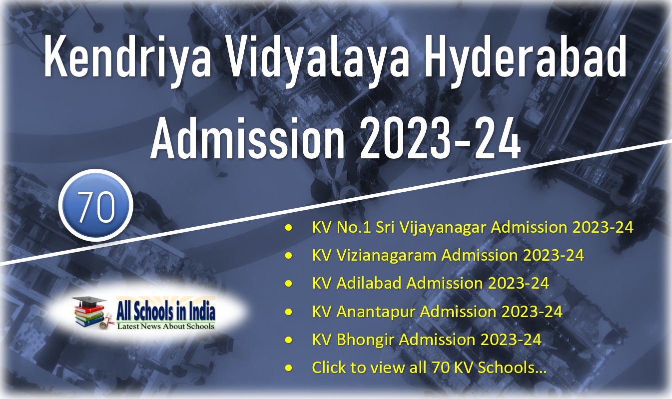 Kendriya Vidyalaya Hyderabad Class 1 Admission 2023-24 | Telangana KV ...
