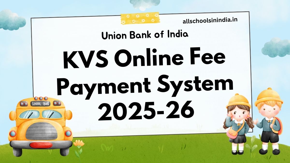 KV School Online Fee Payment System – Union Bank of India 2025-2026