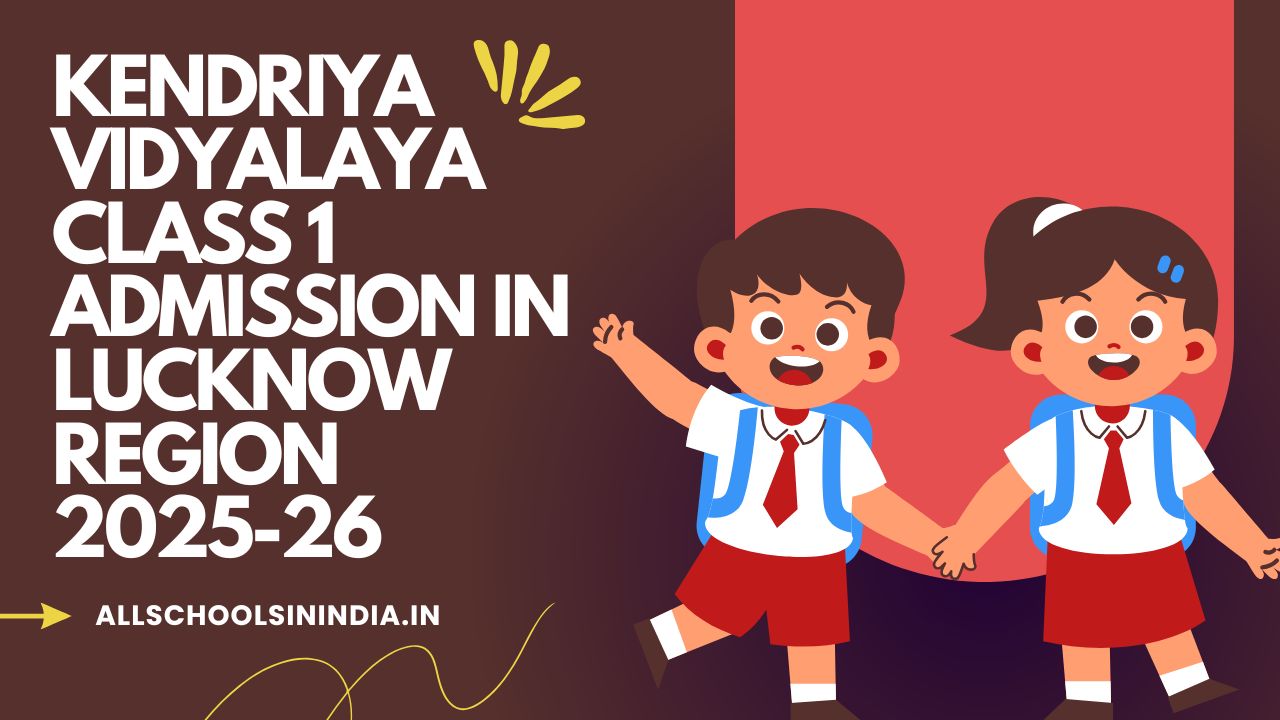 Kendriya Vidyalaya Lucknow Admission 2025-26 PDF | List of Kendriya ...
